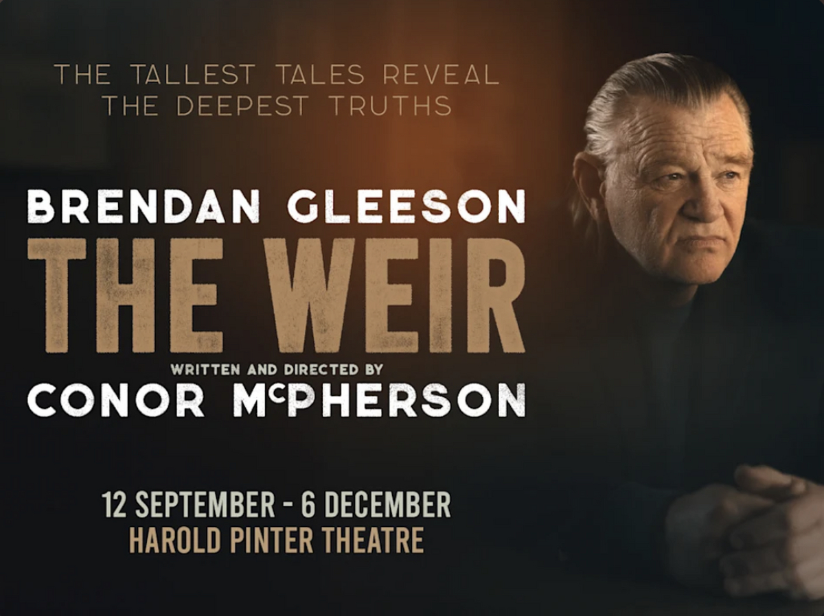 The Weir West End Play Revival: Tickets & Info | Broadway World