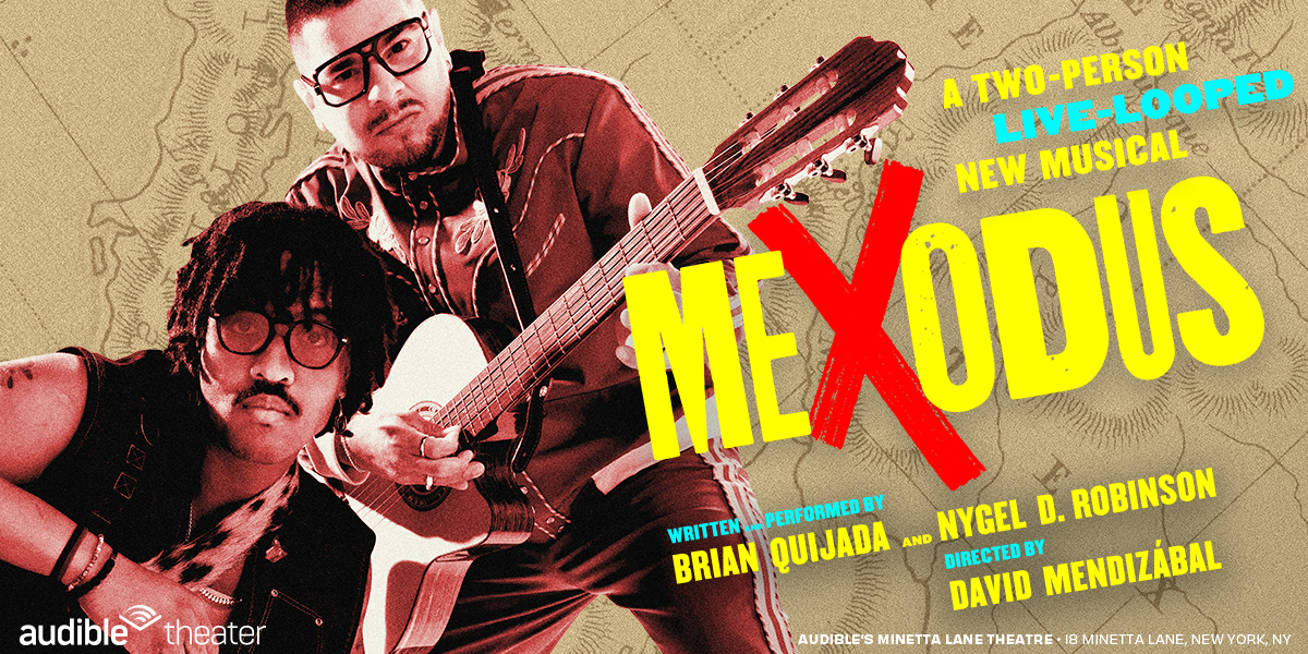Mexodus - 2025 Off-Broadway Musical: Tickets & Info | Broadway World