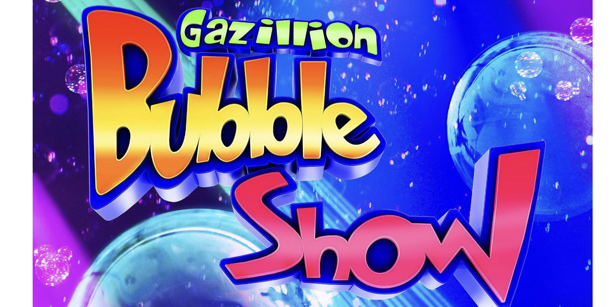 Gazillion Bubble Show Off-Broadway Performance: Tickets & Info ...