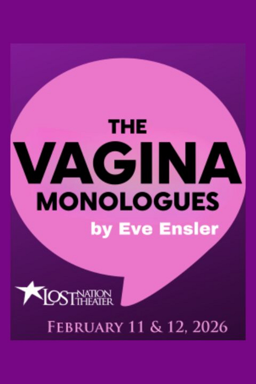 The Vagina Monologues at Lost Nation Theater Vermont - 2026