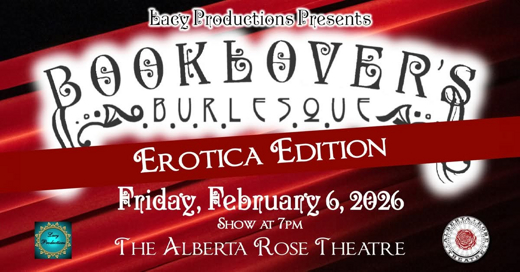 Booklover's Burlesque: Erotica Edition 2026 at Alberta Rose Theatre ...