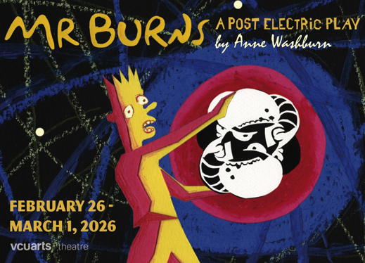 Mr Burns: A Post-Electric Play at VCUtheatre Norfolk - 2026