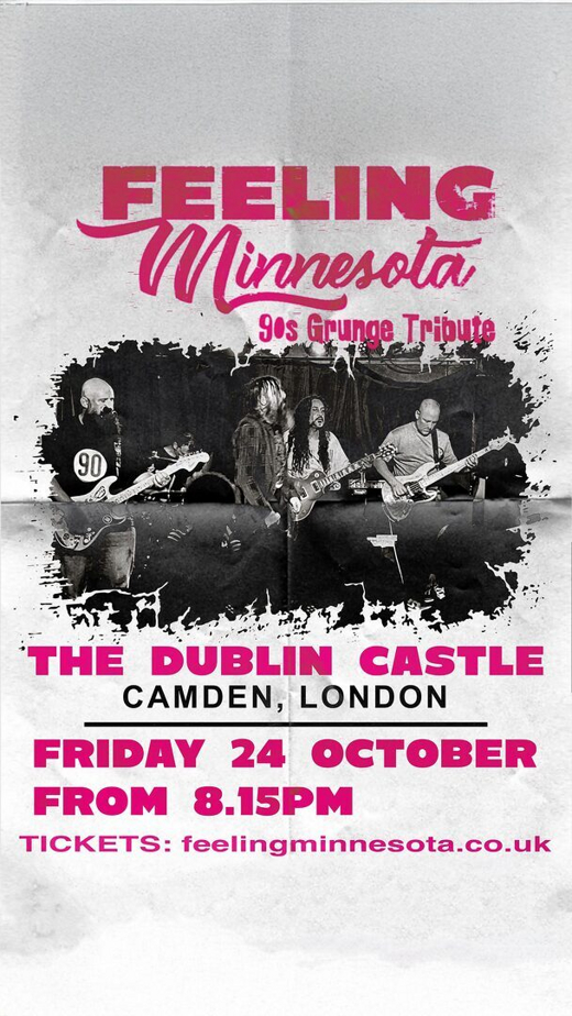 90s Grunge Classics at The Dublin Castle - London | Feeling Minnesota ...
