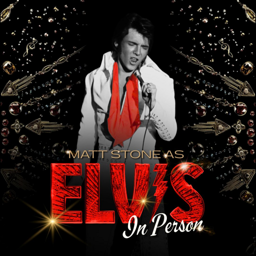 ELVIS: In Person | Starring Matt Stone | Live At Fletcher Opera House ...